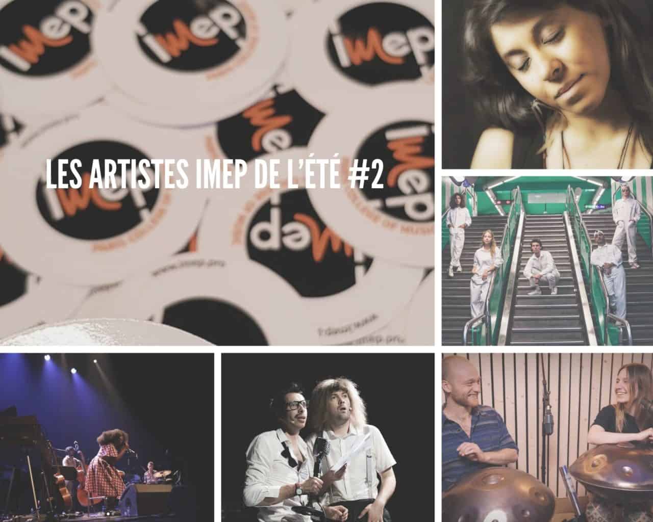 Les artistes IMEP de l’été #2 - IMEP · Paris College of Music